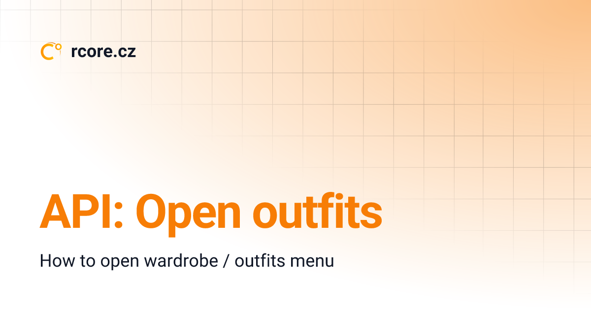 API: Open outfits | rcore.cz
