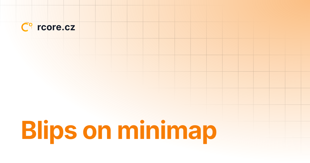Blips on minimap | rcore.cz