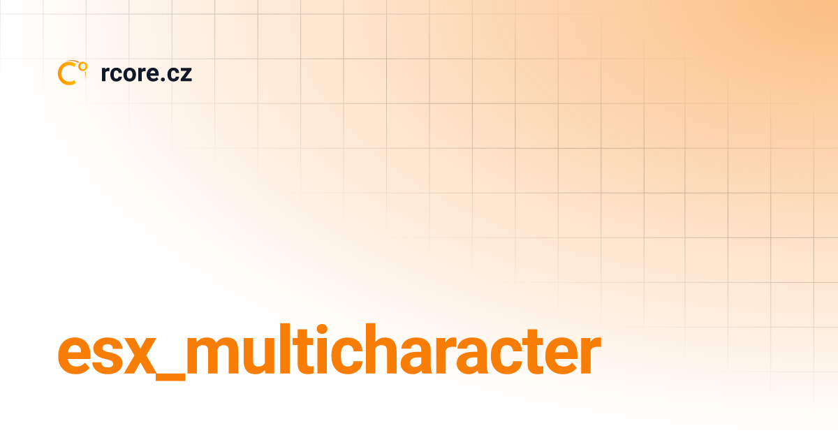 esx_multicharacter | rcore.cz esx_multicharacter | rcore.cz