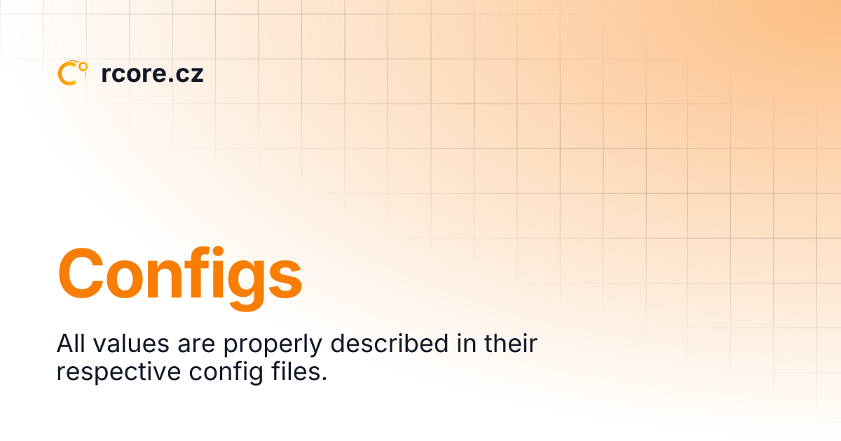 Configs | rcore.cz