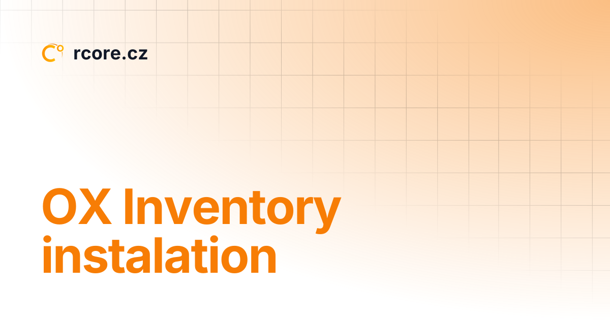 OX Inventory instalation | rcore.cz