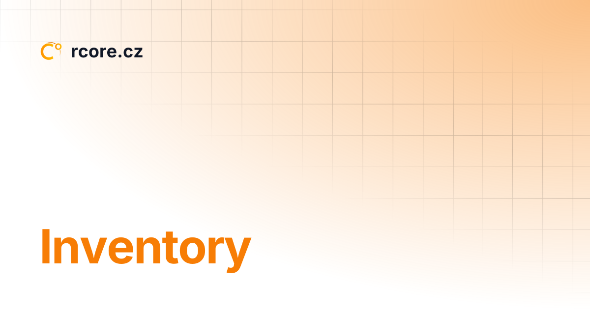 Inventory | rcore.cz