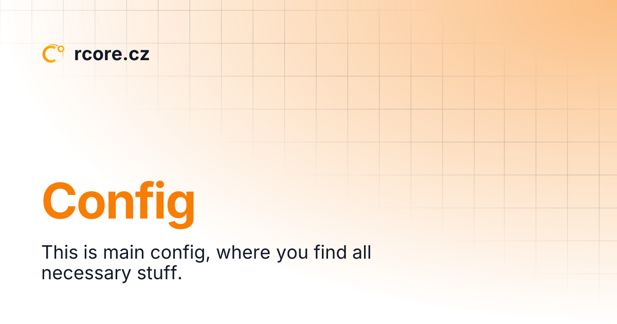 Config | rcore.cz