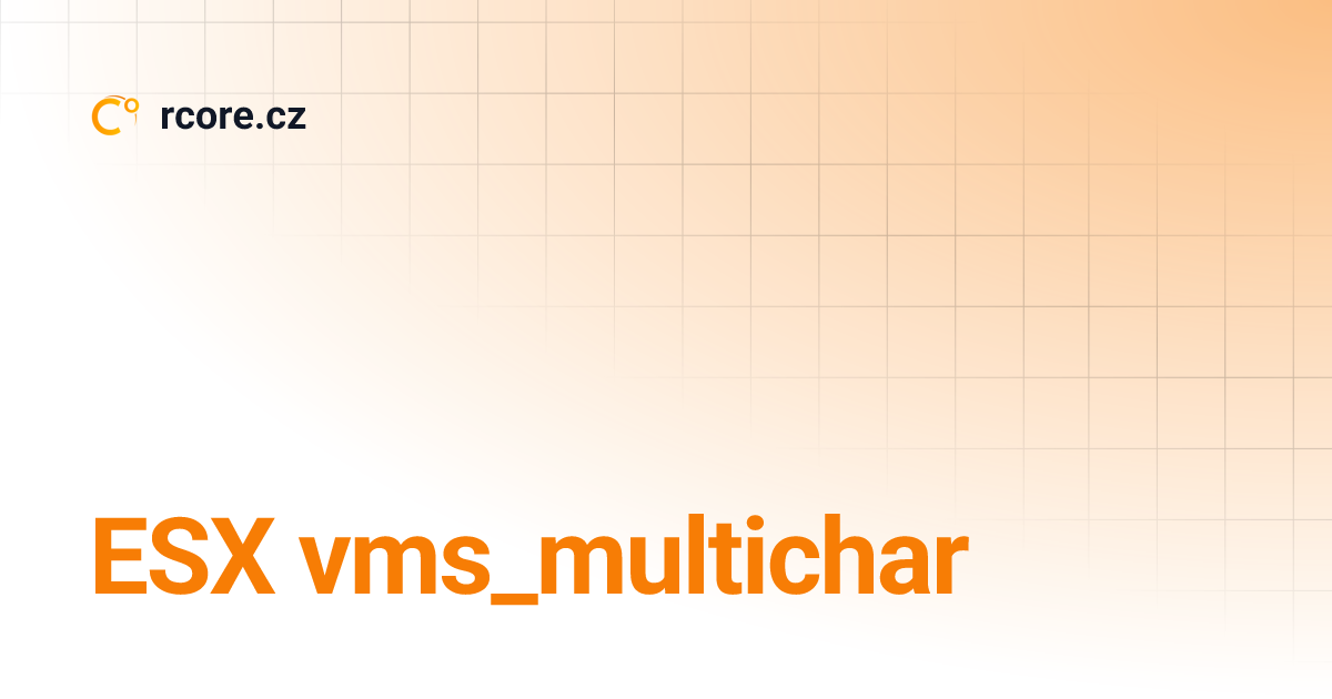 ESX vms_multichar | rcore.cz