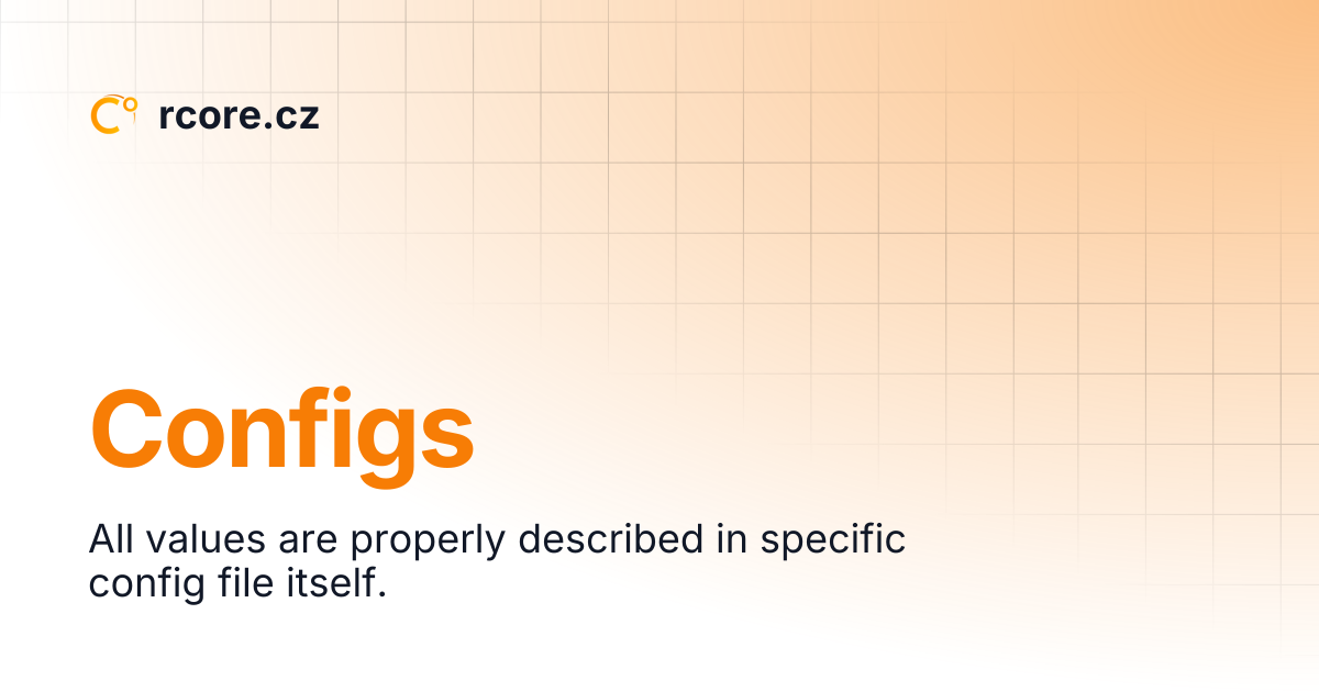Configs | rcore.cz