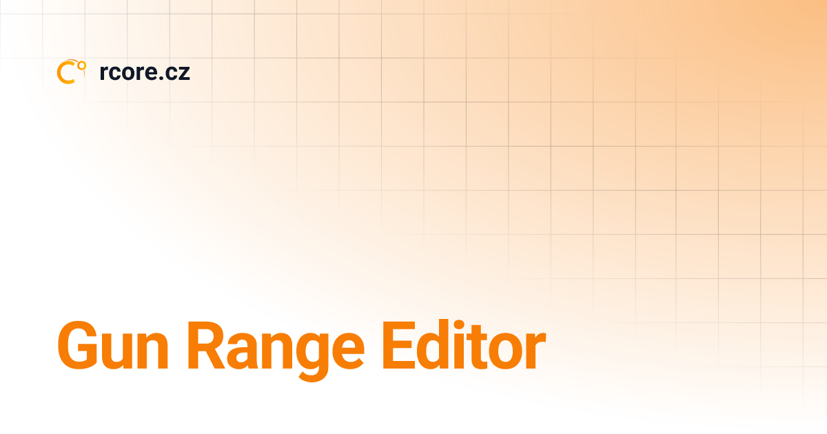 Gun Range Editor | rcore.cz
