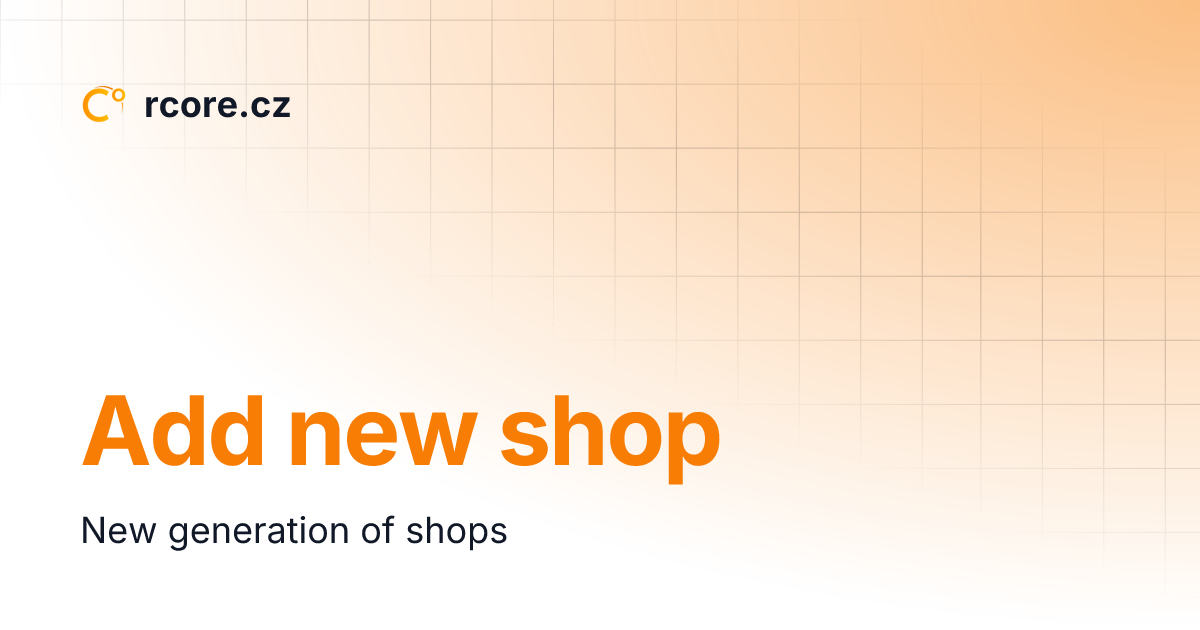 Add new shop | rcore.cz
