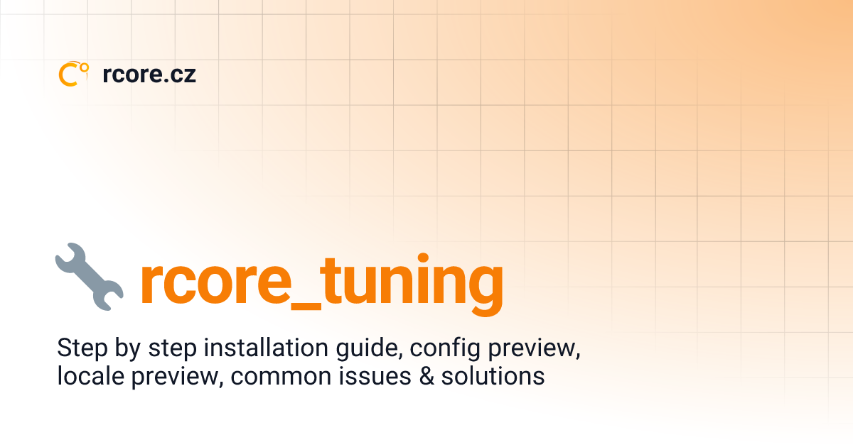 ‌🔧 rcore_tuning | rcore.cz